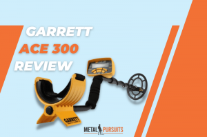 Honest & In-Depth Garrett ACE 300 Review (2023 Update)