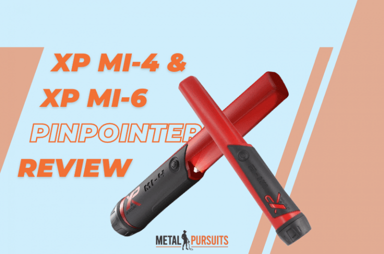 XP MI-4 & XP MI-6 Review (2023) Which Pinpointer Is For You?